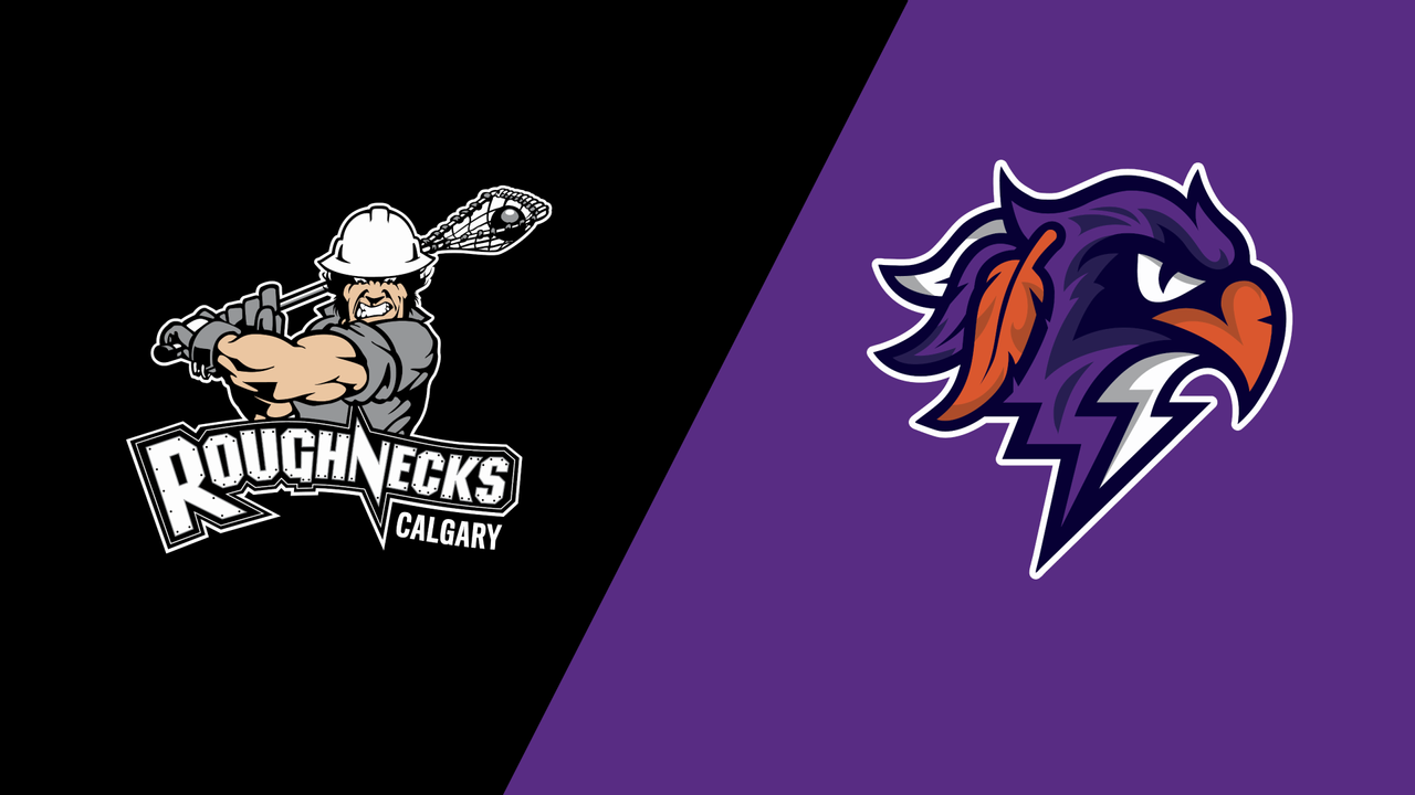 Calgary Roughnecks vs. Halifax Thunderbirds (Quarterfinals) 4/26/25 ...