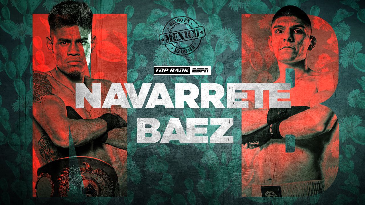 Top Rank Boxing on ESPN: Navarrete vs. Baez (Main Card) (8/20/22 ...