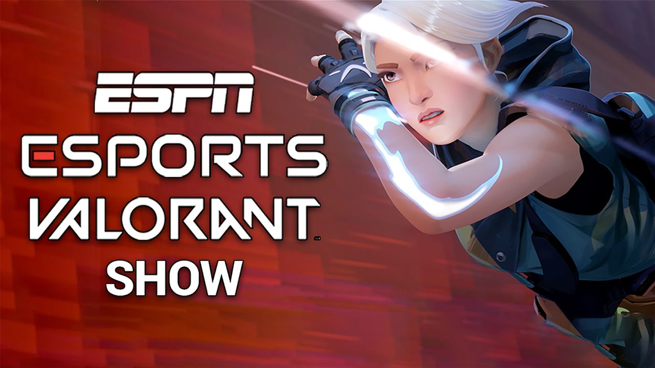 VALORANT Show (6/11/20) - Live Stream - Watch ESPN